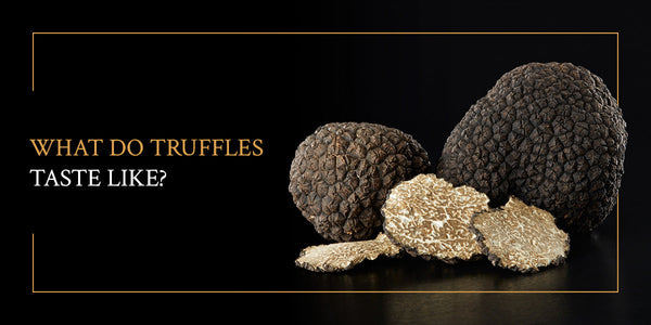 What Are Truffles & What Do They Taste Like? – Imperia Caviar